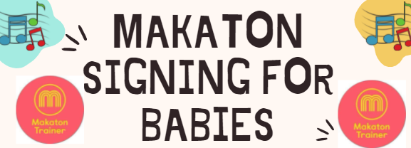 Makaton Signing For Babies and Families (MSBF) | Inclusive Teaching (IT ...